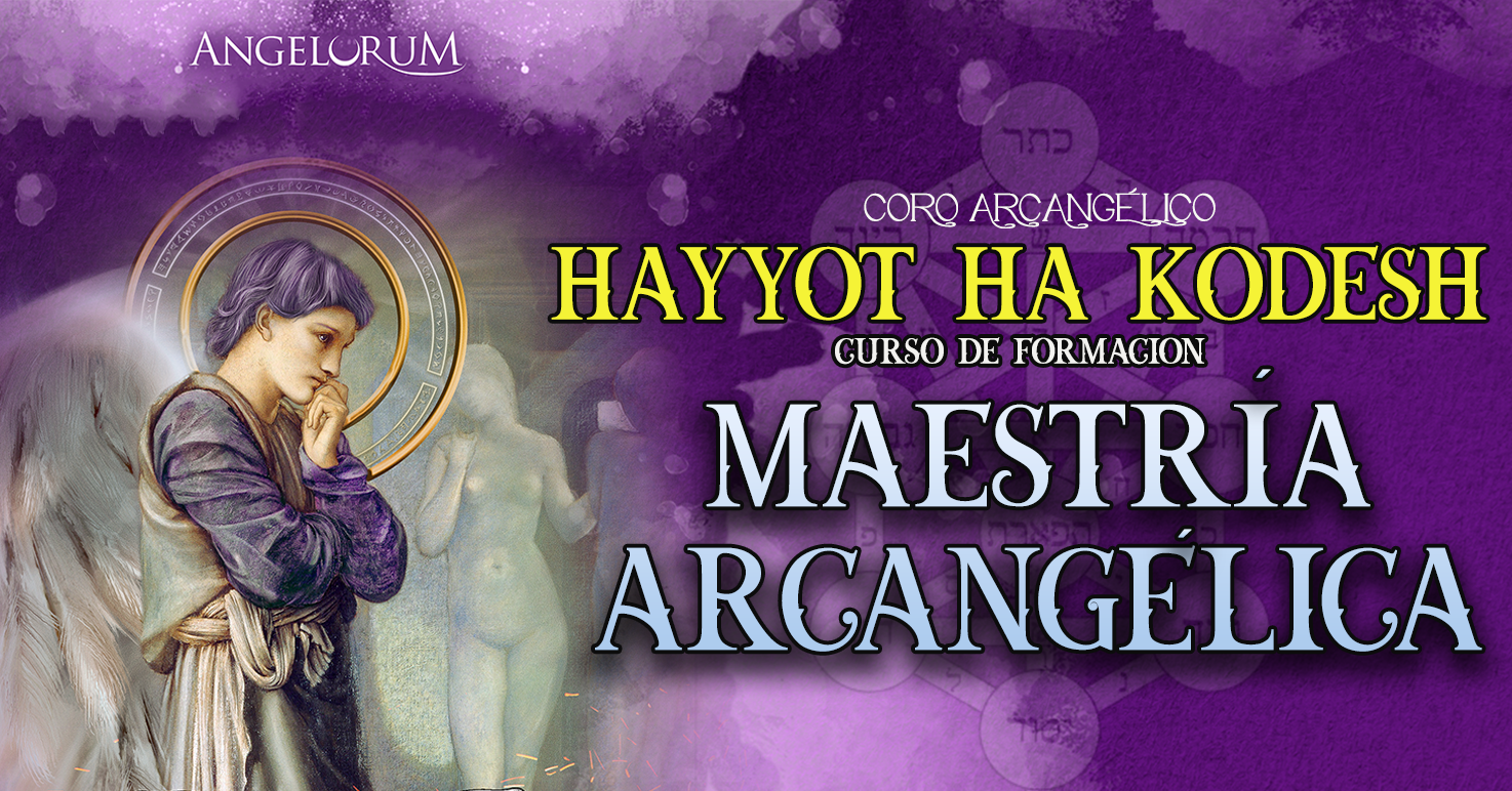 Hayyot Ha Kodesh – Angelorum
